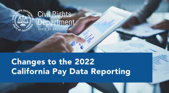 Changes to the 2022 California Pay Data Reporting