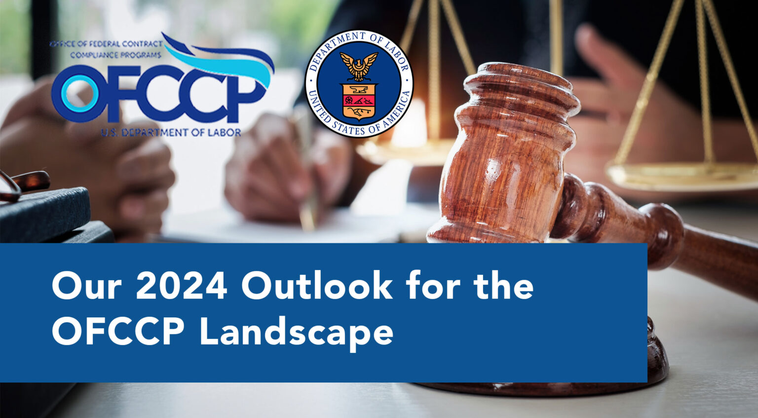 Our 2024 Outlook for the OFCCP Landscape | HR Unlimited Inc.