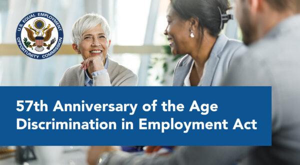 Celebrating the 57th Anniversary of the Age Discrimination in Employment Act (ADEA) | HR ...