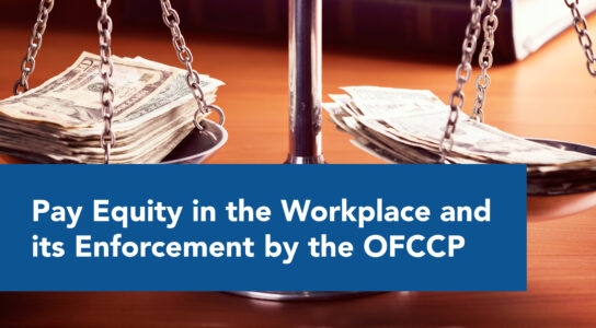 Pay Equity in the Workplace and its Enforcement by the OFCCP