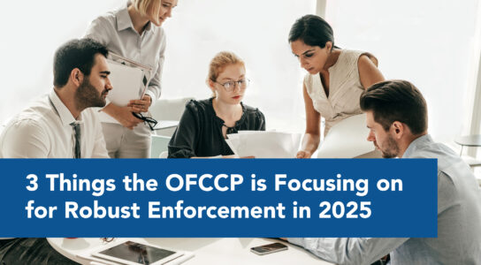 What the OFCCP is Focusing on for Robust Enforcement in 2025
